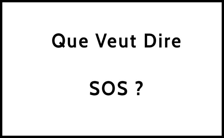 Que veut dire SOS ? Acronyme et définition