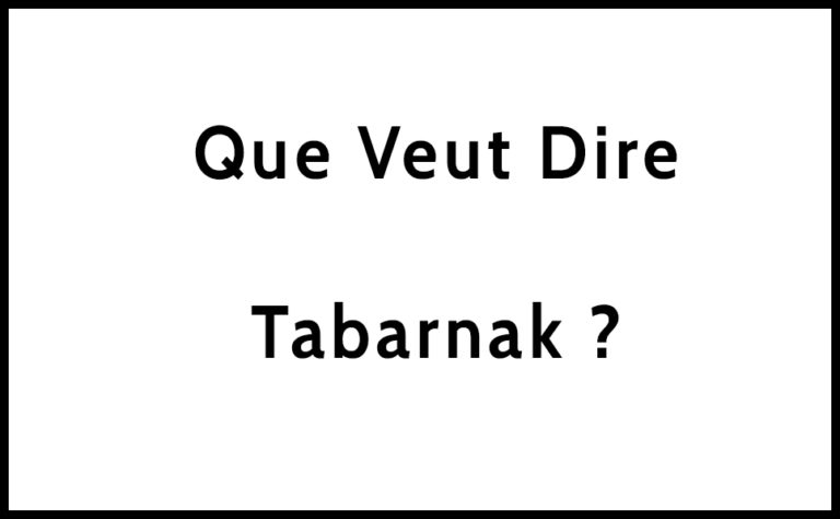 Que veut dire Tabarnak ? Définition et origine