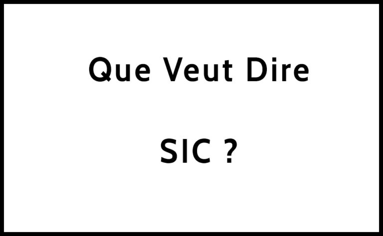 Que veut dire Sic ? Définition et origine